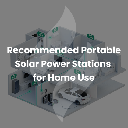 Recommended Portable Solar Power Stations for Home Use | Eco Solar Kits